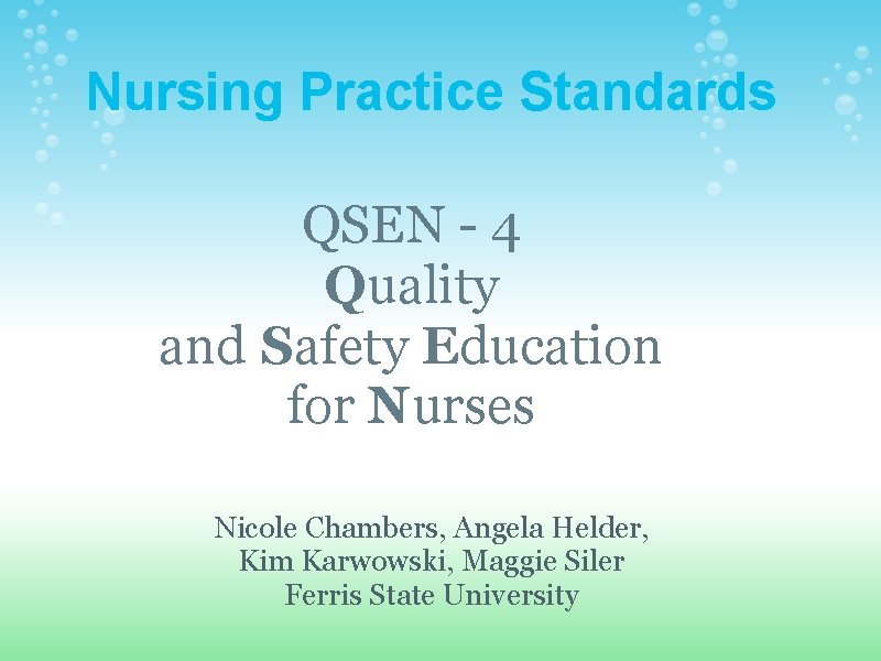Nursing Practice Standards QSEN 4 Quality and Safety