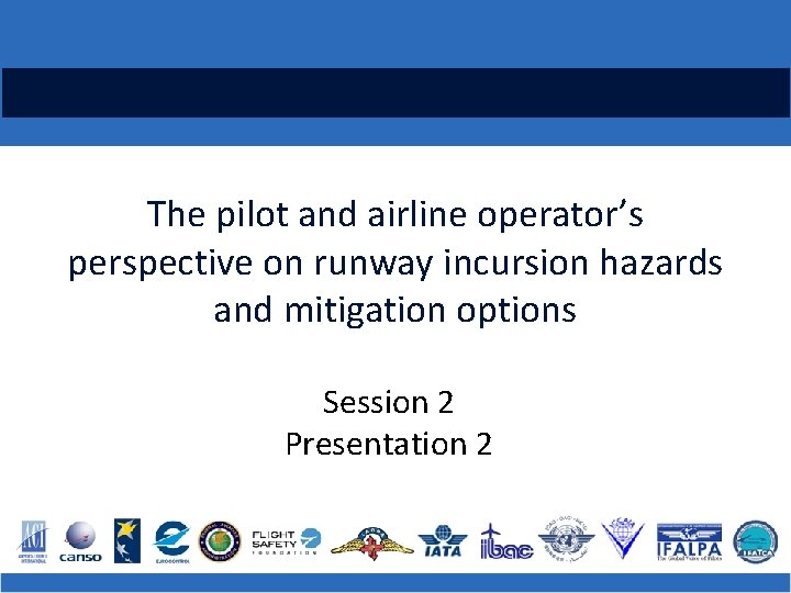 The pilot and airline operators perspective on runway