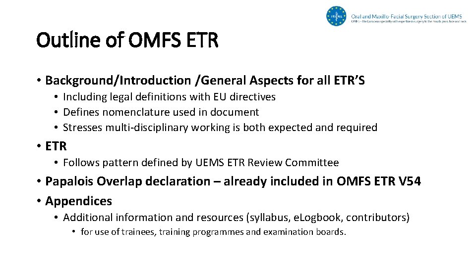 Oral Maxillofacial Surgery European Training Requirement 2021 Background