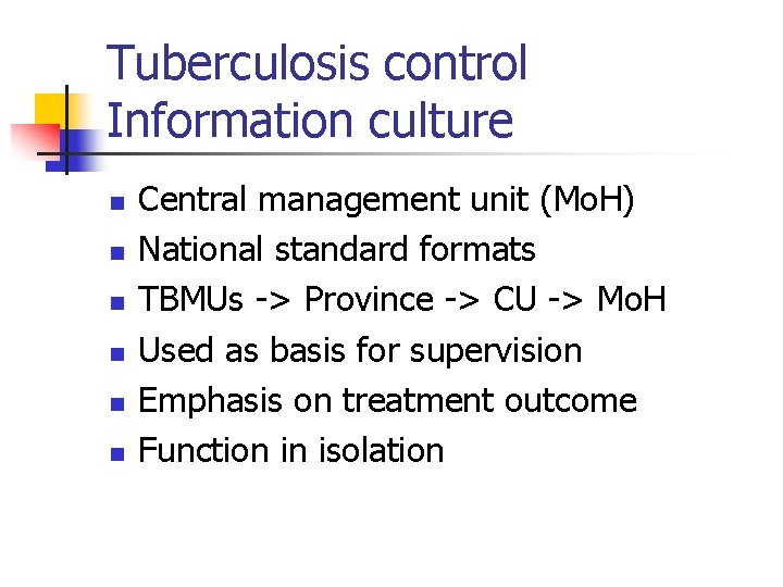 Information system Tuberculosis Objectives Information culture ...