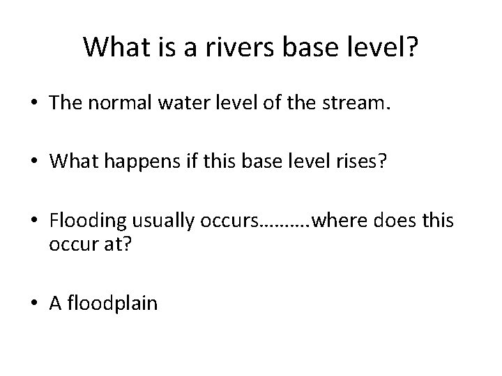 Water Test Review What is a rivers base