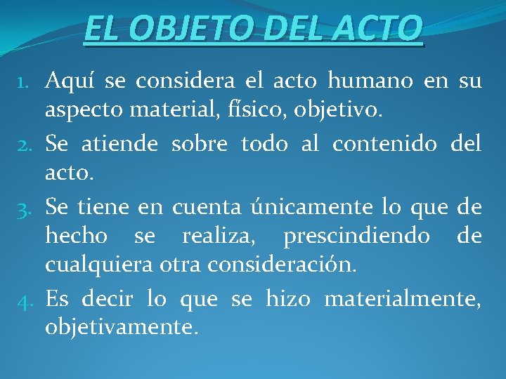 EL ACTO HUMANO EL ACTO VOLUNTARIO EL ACTO