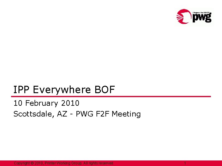 IPP Everywhere BOF 10 February 2010 Scottsdale AZ