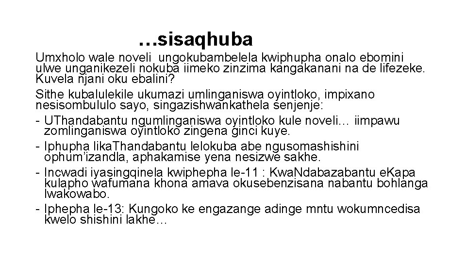 ISIXHOSA ULWIMI LOKUQALA OLONGEZELELWEYO FAL IBANGA LE12 INOVELI