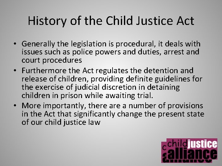 Overview of the Child Justice Act Lorenzo Wakefield