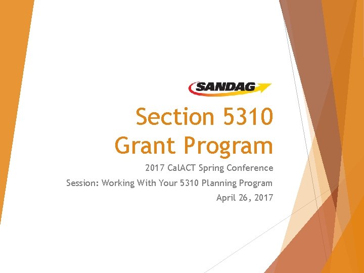 Section 5310 Grant Program 2017 Cal ACT Spring