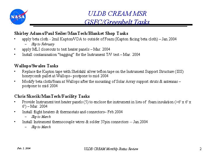 ULDB CREAM Monthly Status Review Feb 2004 Environmental