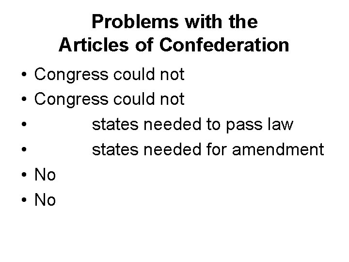 Articles of Confederation Strengths Weaknesses The Pursuit of