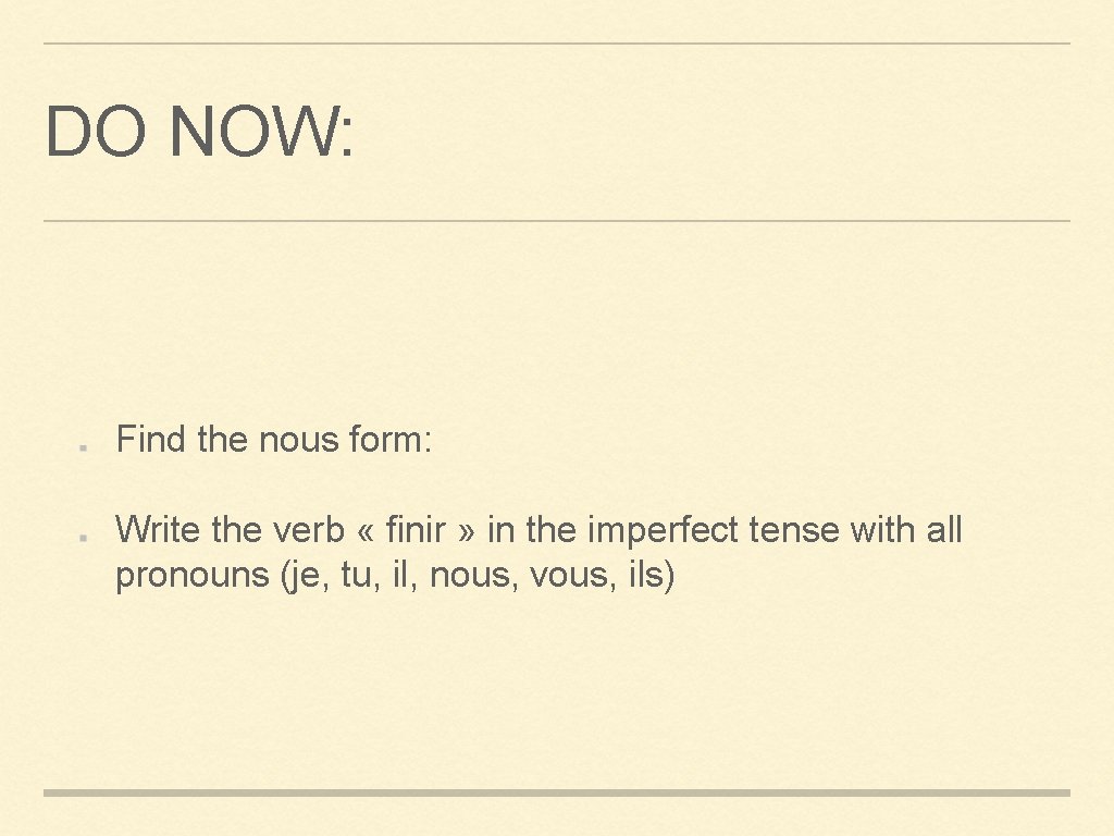 LIMPARFAIT DAY 3 OBJECTIVE Students will be able