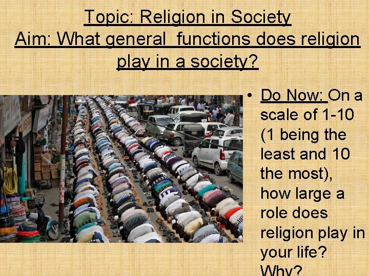 Topic Religion in Society Aim What general functions