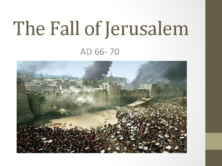 The Fall of Jerusalem AD 66 70 Signs