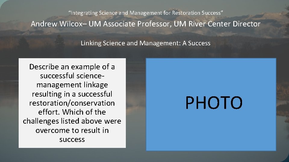 2015 MWCCAWRA Panel Discussion Integrating Science and Management