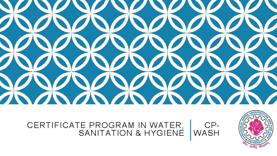 CERTIFICATE PROGRAM IN WATER SANITATION HYGIENE CPWASH CERTIFICATE