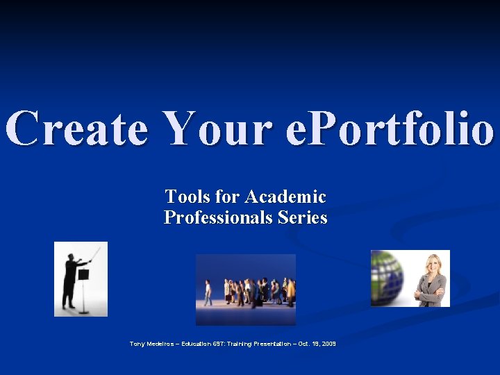Create Your e Portfolio Tools for Academic Professionals