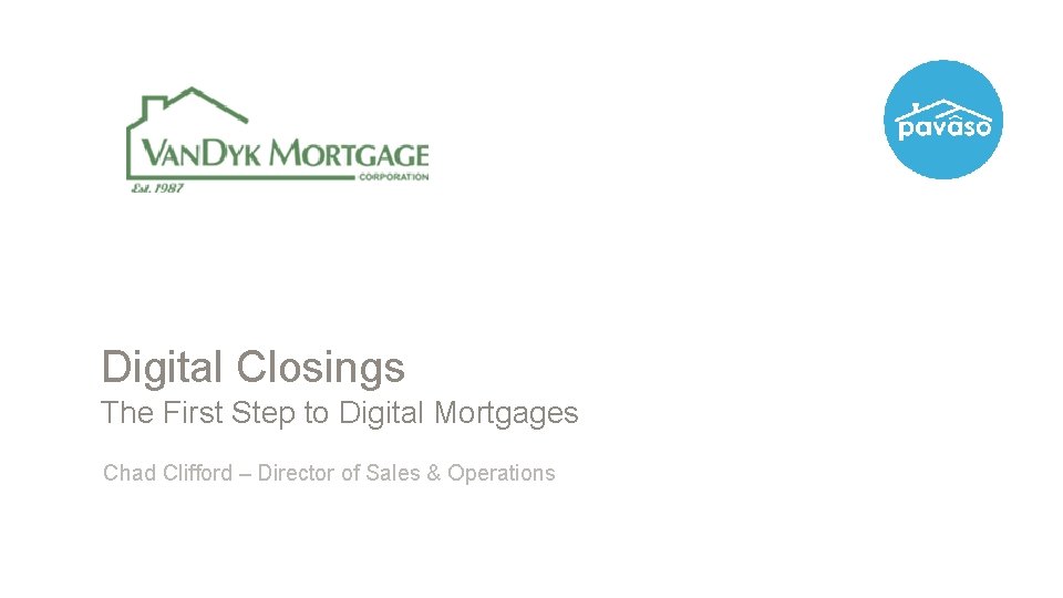 Digital Closings The First Step to Digital Mortgages