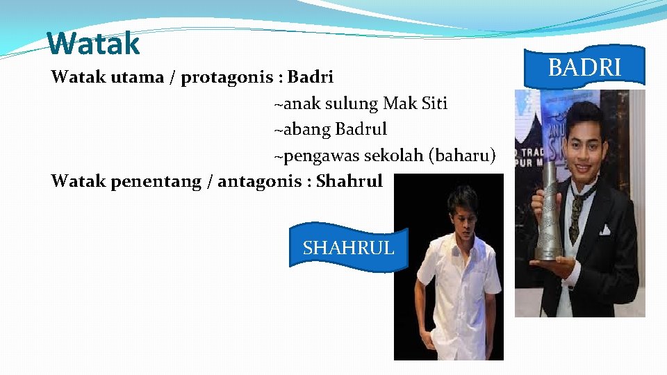 NOVEL MERENANG GELORA Watak utama protagonis Badri anak