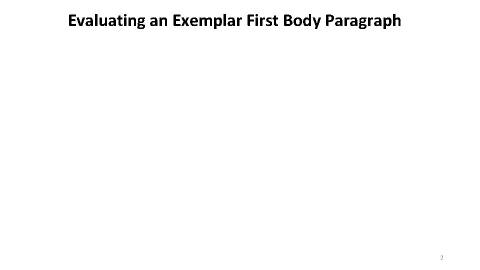 Lesson 32 Evaluating an Exemplar First Body Paragraph