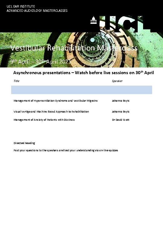 UCL EAR INSTITUTE ADVANCED AUDIOLOGY MASTERCLASSES Vestibular ...