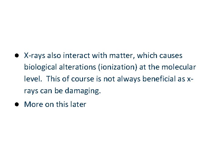 The Production of XRays Amy Crane DVM In