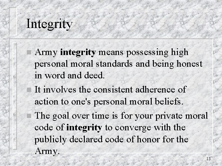 Introduction to Army Values 1 Introduction Loyalty Duty