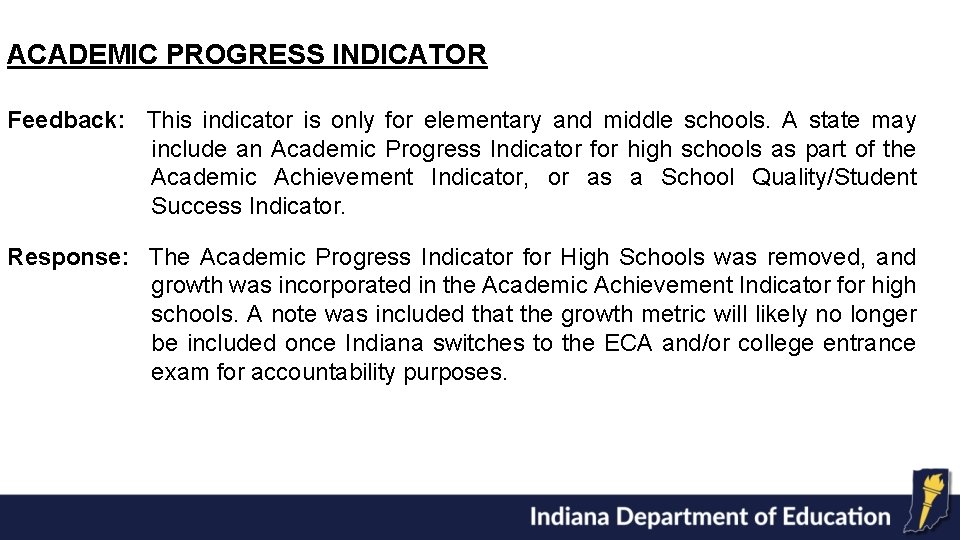ACADEMIC ACHIEVEMENT INDICATOR Feedback The participation rate component