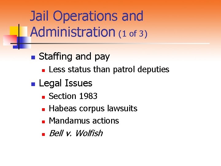 Chapter 9 Jails Introduction n Jails house the