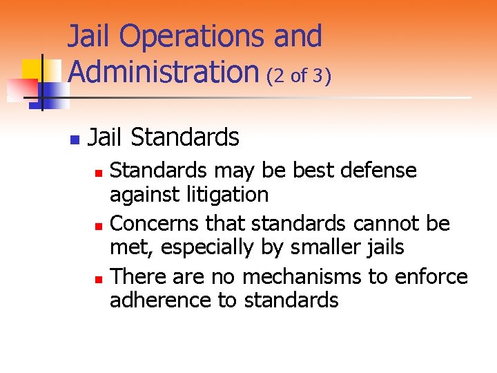 Chapter 9 Jails Introduction n Jails house the