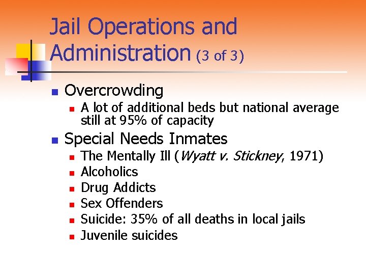 Chapter 9 Jails Introduction n Jails house the