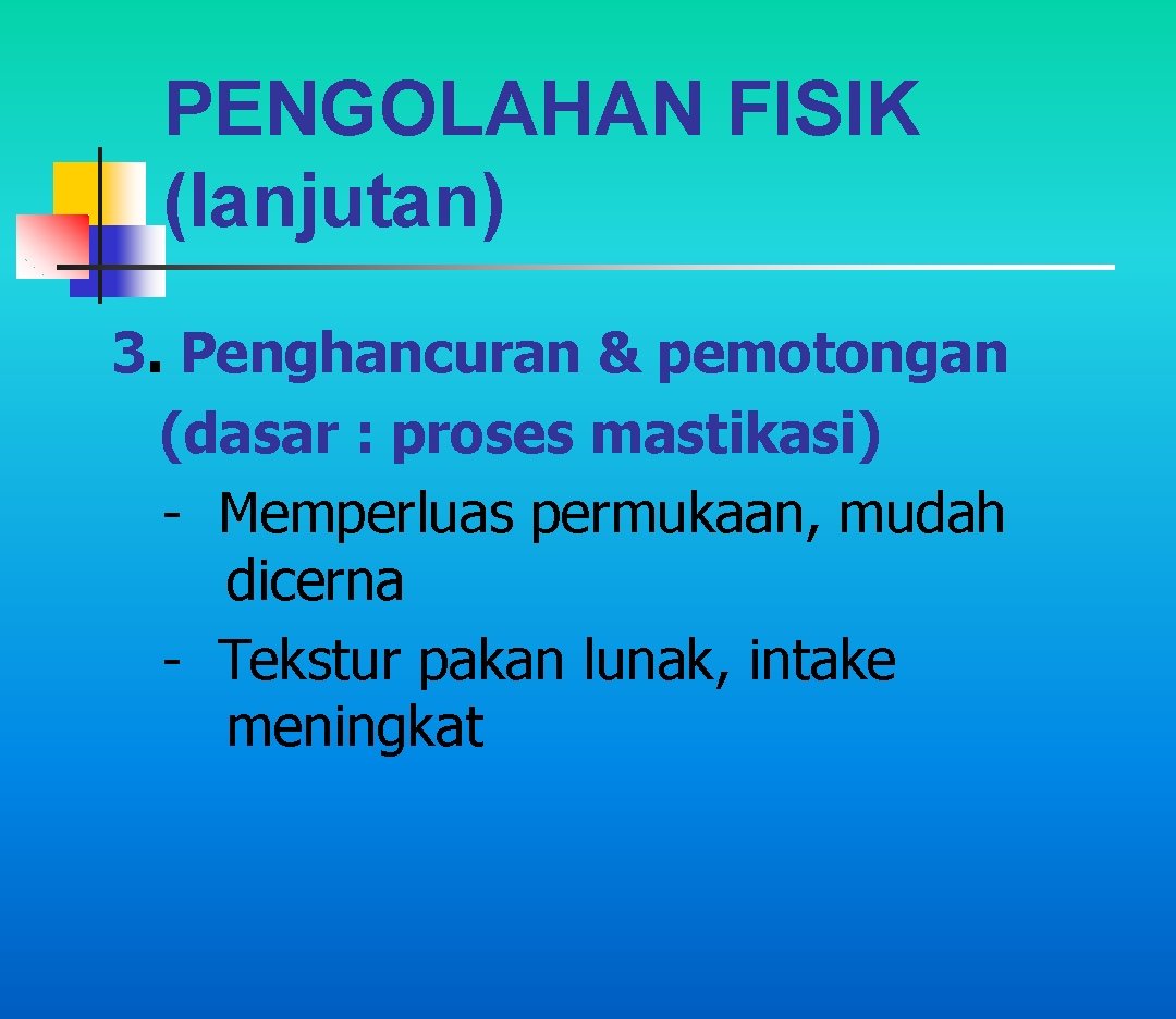 IPTEK PENGOLAHAN BMT PENGOLAHAN FISIK Oleh Prof Dr