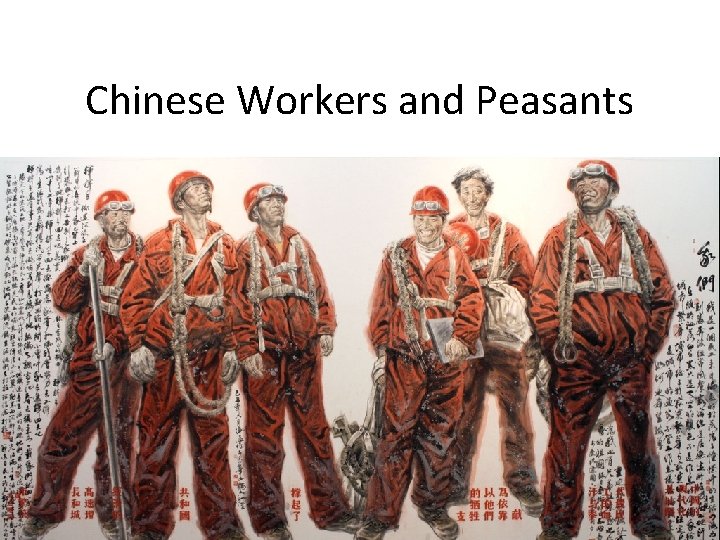 Chinese Workers and Peasants Maos Legacies Industrial development