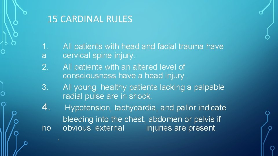 15 CARDINAL RULES 1 a 2 All patients