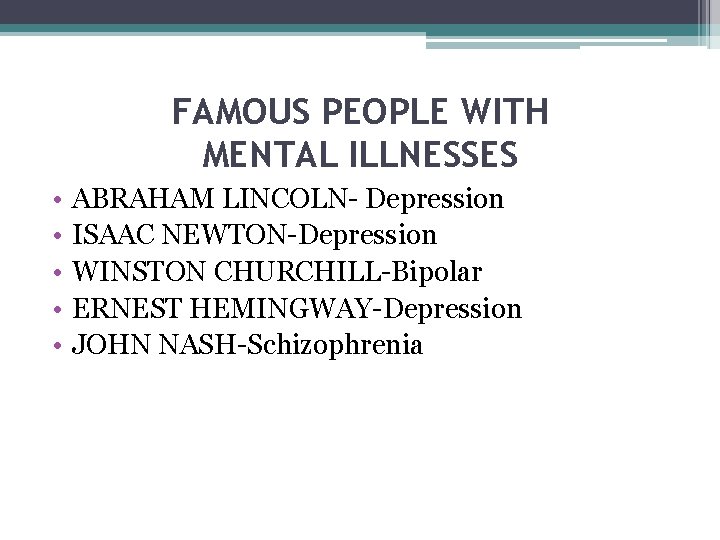 MENTAL HEALTH FAMOUS PEOPLE WITH MENTAL ILLNESSES ABRAHAM
