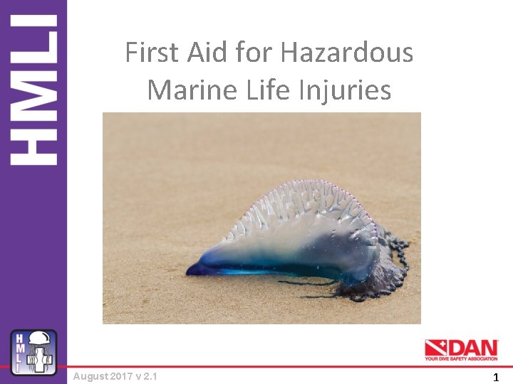 First Aid for Hazardous Marine Life Injuries August