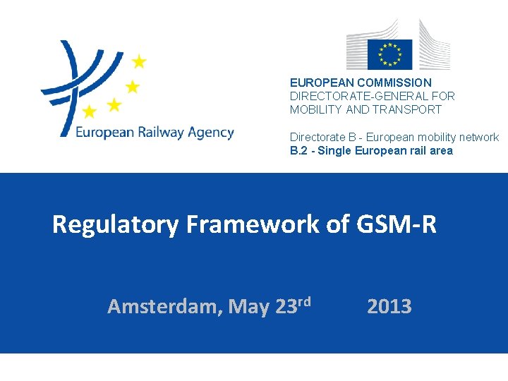 EUROPEAN COMMISSION DIRECTORATEGENERAL FOR MOBILITY AND TRANSPORT ...
