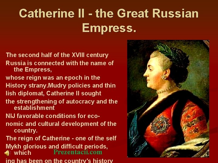 Catherine II the Great Russian Empress The second