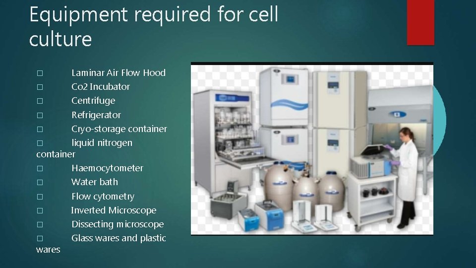 Equipment required for cell culture Laminar Air Flow