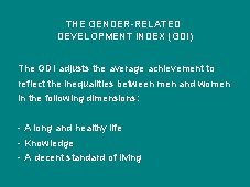 THE GENDERRELATED DEVELOPMENT INDEX GDI The GDI adjusts