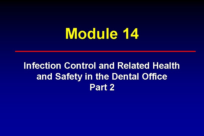 Module 14 Infection Control and Related Health and