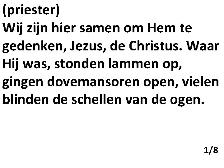 priester Wij zijn hier samen om Hem te
