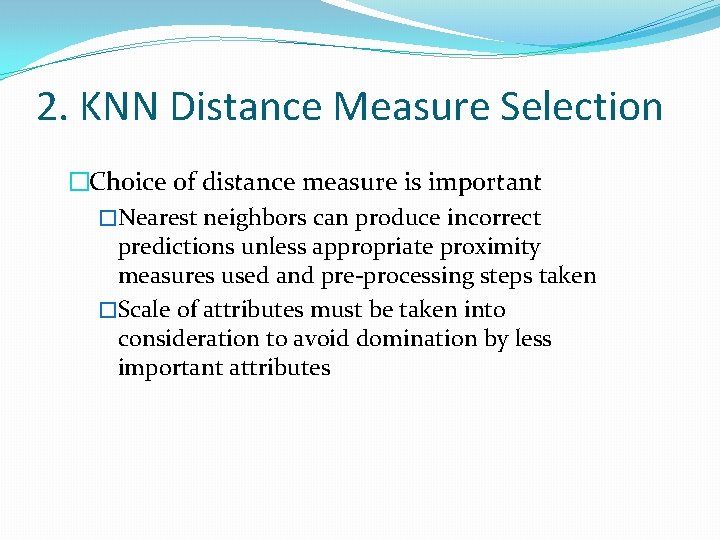 K Nearest Neighborhood KNNs Lecture 13 Outline of