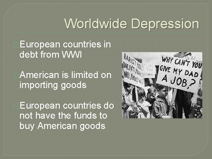 The Great Depression Depression Begins People began to