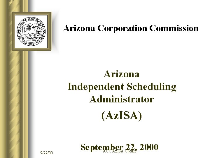 Arizona Corporation Commission Arizona Independent Scheduling ...