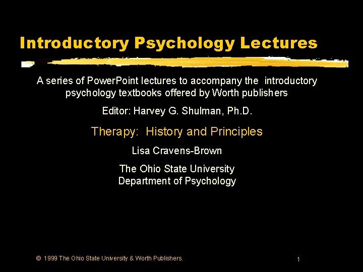 Introductory Psychology Lectures A series of Power Point