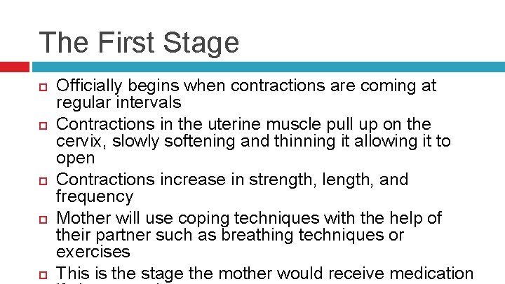 LABOR AND DELIVERY Chapter 6 1 The Beginning