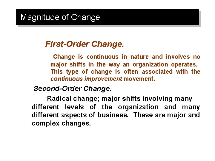 Leading and Managing Change JUST THINK ABOUT HOW