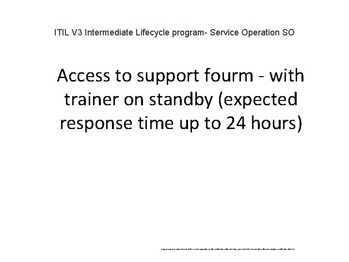ITIL V 3 Intermediate Lifecycle program Service Operation