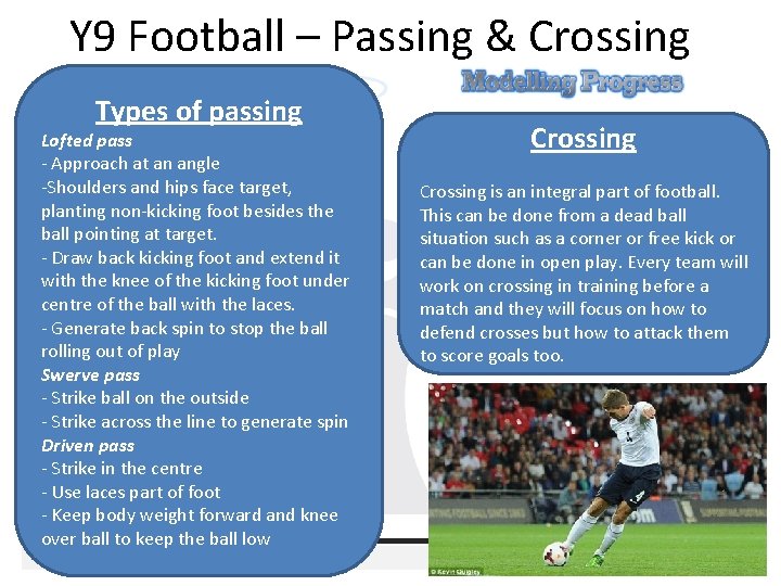 Identify three teaching points of passing in football