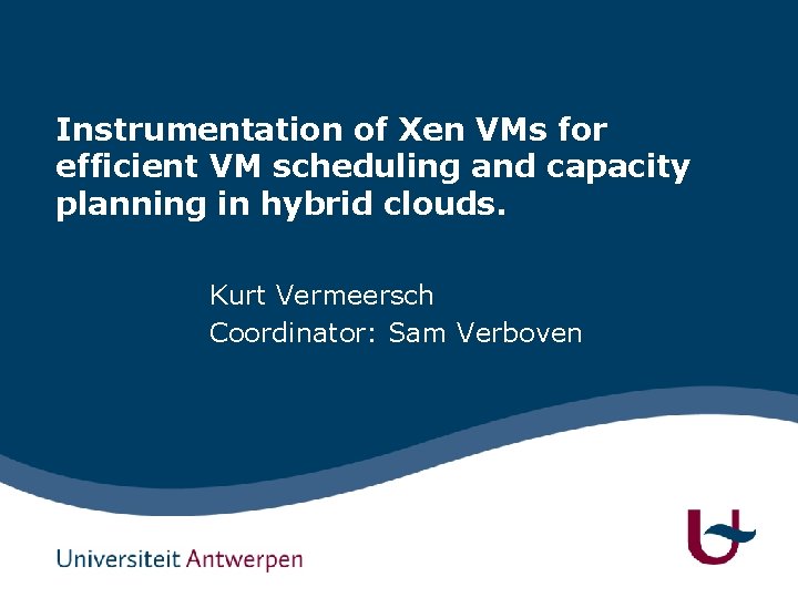 Instrumentation of Xen VMs for efficient VM scheduling