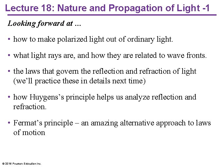 Lecture 18 Nature and Propagation of Light 1