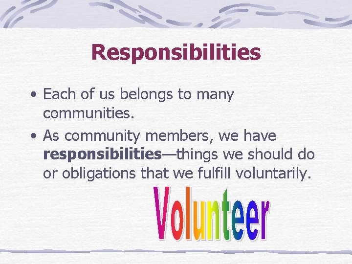 The Citizen and the Community Goal 4 Responsibilities